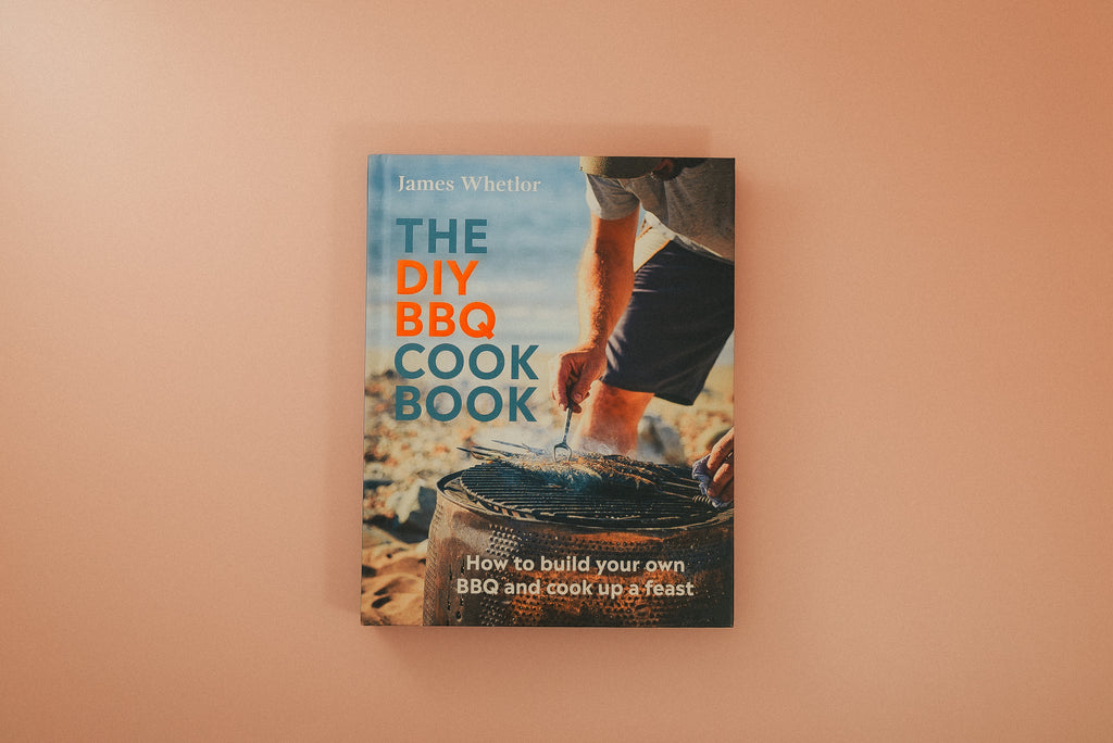 The DIY BBQ Cookbook: How to Build Your Own BBQ and Cook up a Feast ...